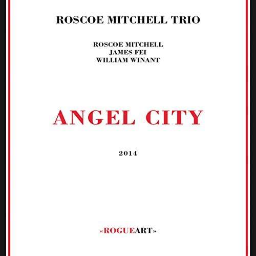 Roscoe Mitchell - Angel City | TYQmusic
