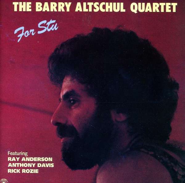 Barry Altschul - For Stu | TYQmusic