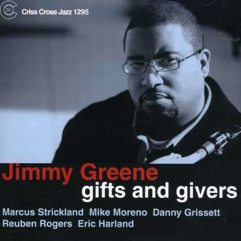 Jimmy Greene - Gifts And Givers | TYQmusic