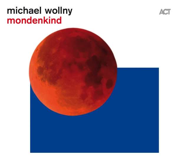 Michael Wollny - Mondenkind | TYQmusic