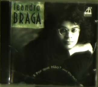Leandro Braga - E Por Que Nao? | TYQmusic