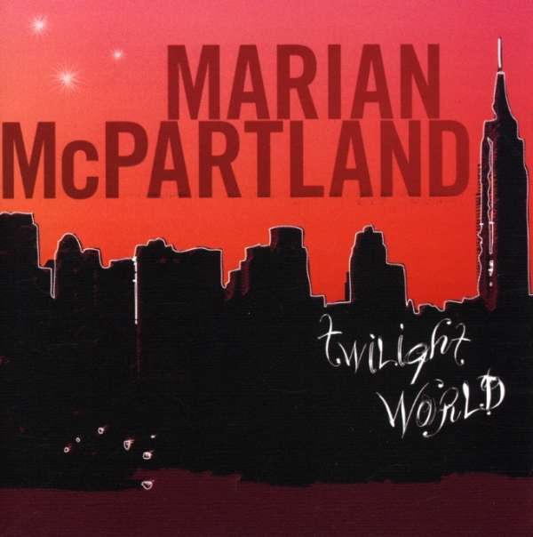 Marian McPartland - Twilight World | TYQmusic