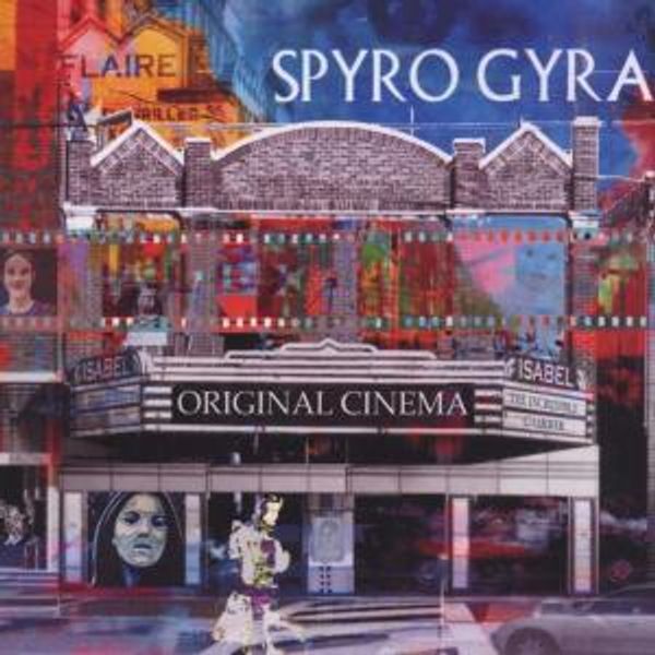 Spyro Gyra - Original Cinema | TYQmusic