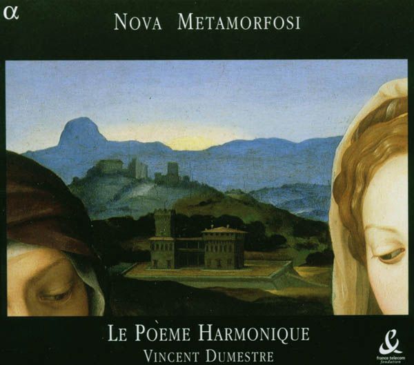 Nova Metamorfosi: Music by Vincenzo Ruffo and Claudio Monteverdi - Le ...