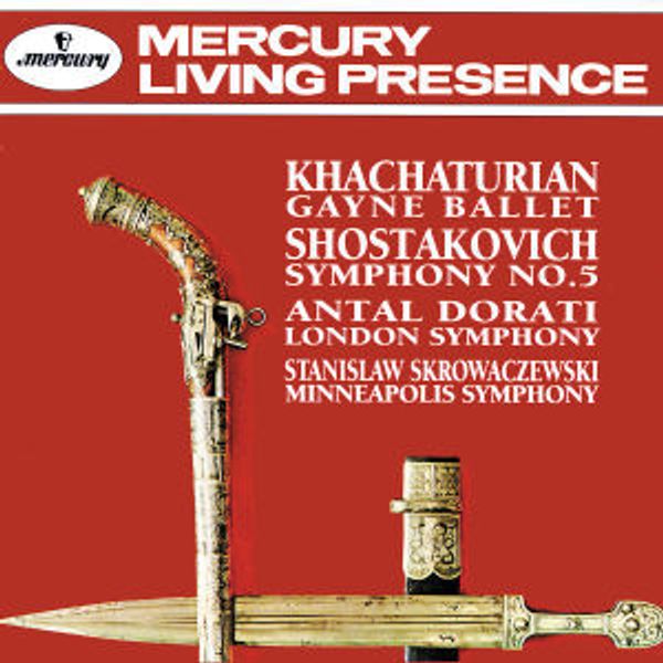 Khatchaturian: Gayane Ballet / Shostakovich: Symphony No 5 - Antal Dorati | TYQmusic